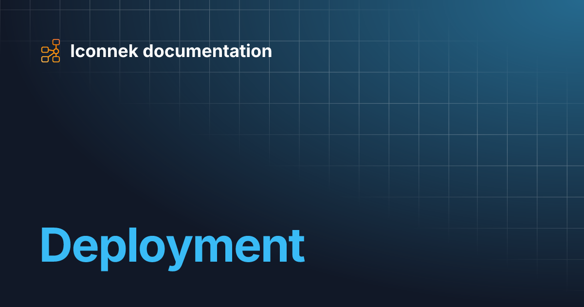 Deployment | Iconnek documentation